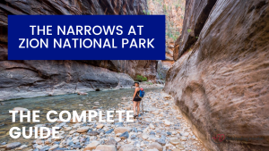 The Narrows at Zion National Park - The Complete Guide