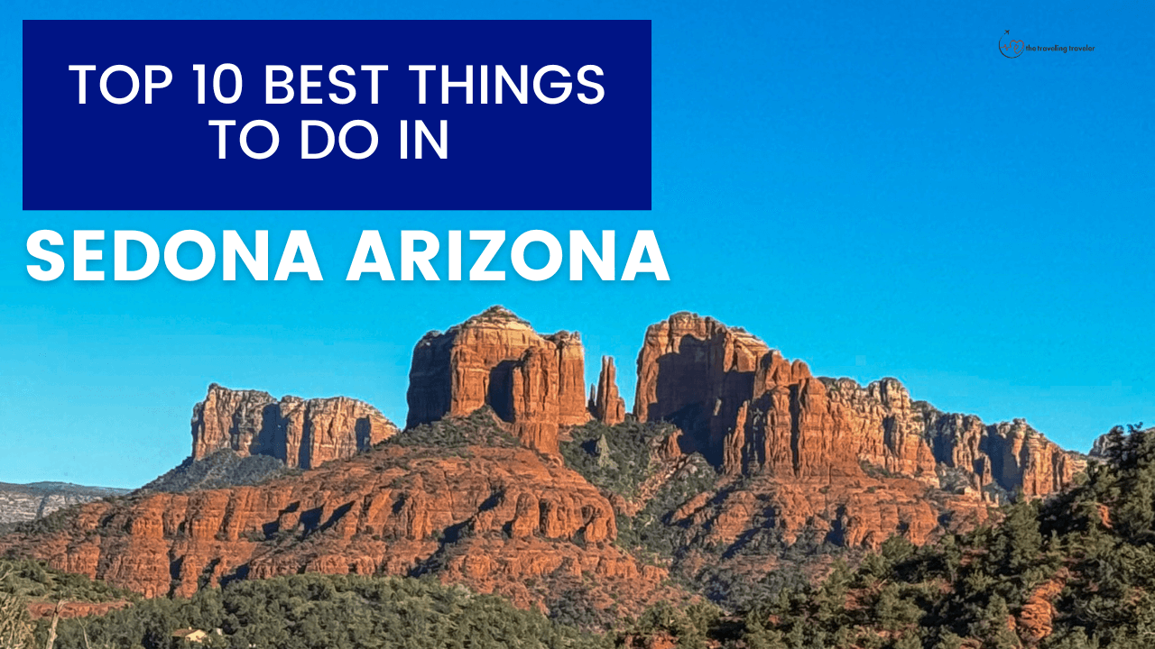 Top 10 Best Things to Do in Sedona Arizona